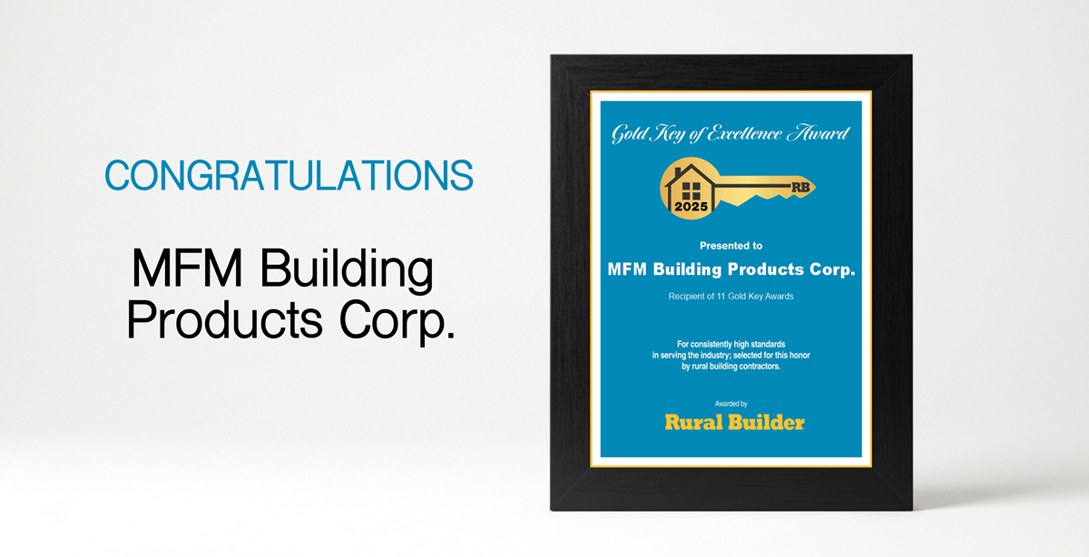 Gold Key of Excellence Award Winner 2025: MFM Building Products | Rural ...