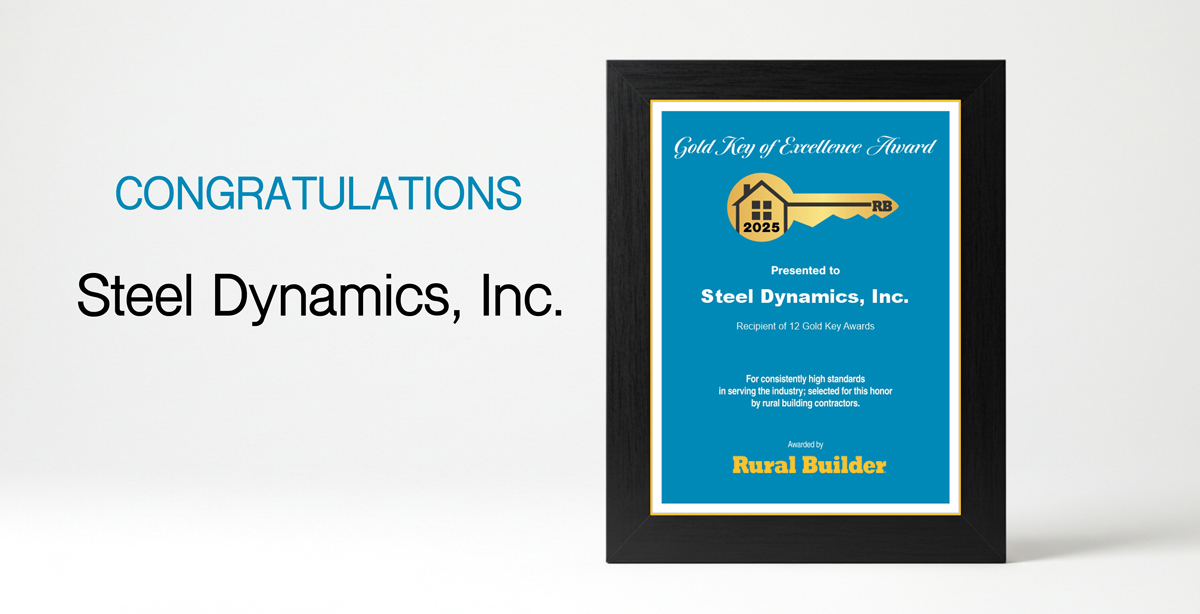 Steel Dynamics: 2025 Gold Key of Excellence Award Winners | Rural Builder